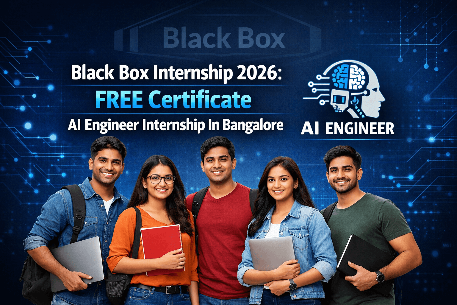 Black Box Internship 2026: FREE Certificate AI Engineer Internship In ...