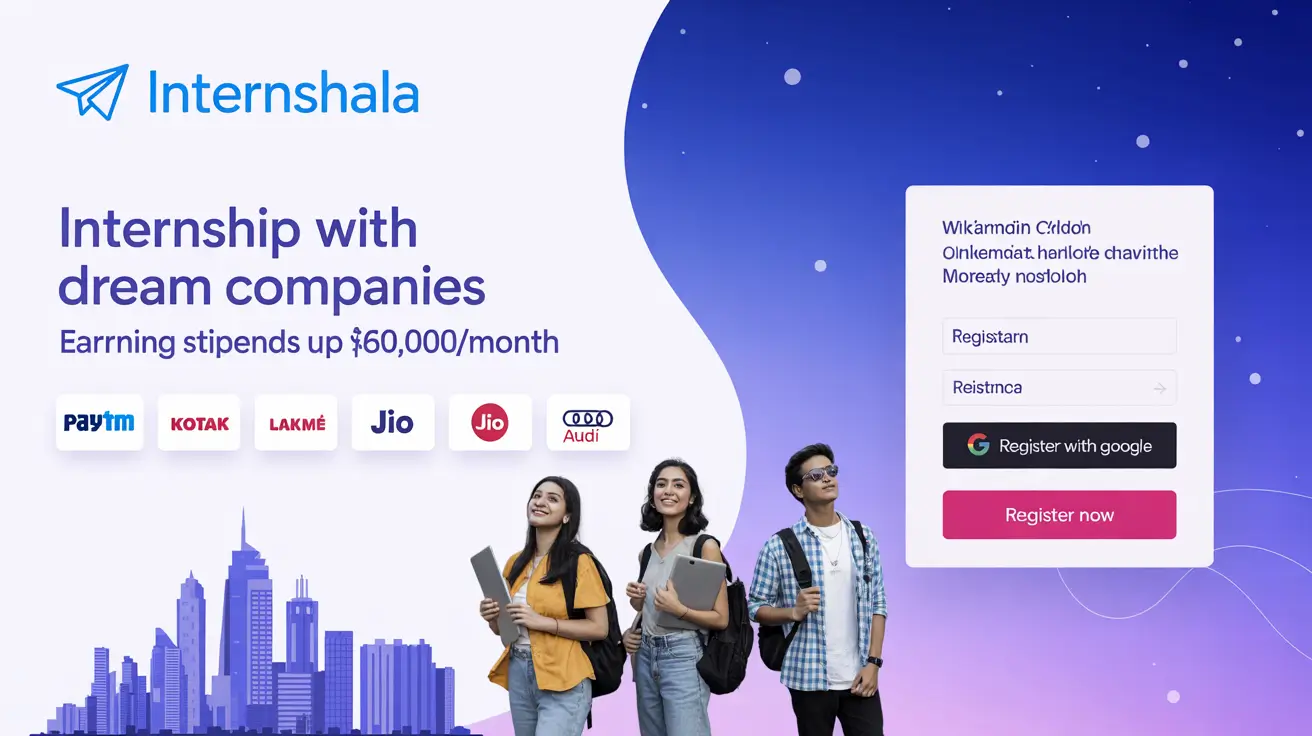 Internshala internship with Dream Companies, Win cash prize, Stipend Rs.₹60k – Apply by 31 Dec
