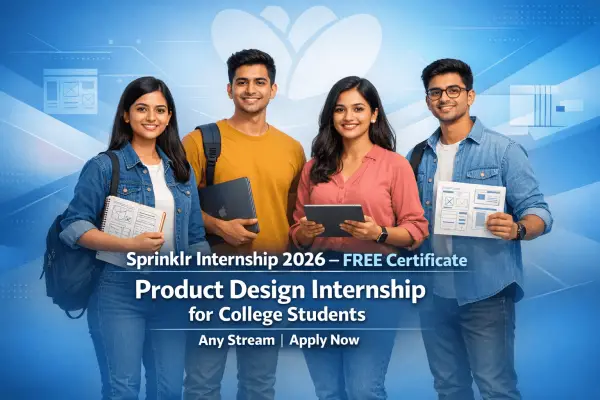Sprinklr Internship 2026 FREE Certificate | Product Design Internship ...