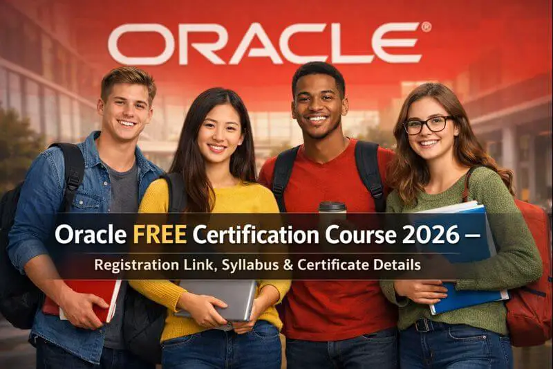 Oracle FREE Certification Course 2026 – Registration Link, Syllabus & Certificate Details